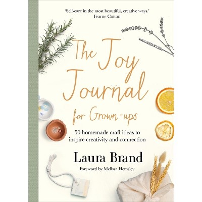 Slow Down And Be Here Now - By Laura Brand (hardcover) : Target