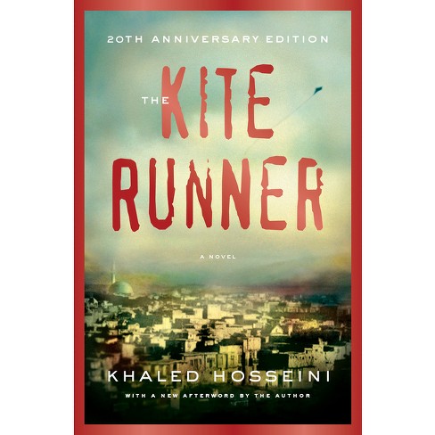 The Kite Runner 20th Anniversary Edition - By Khaled Hosseini ...