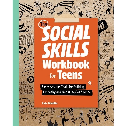 The Social Skills Workbook For Teens - (health And Wellness Workbooks ...