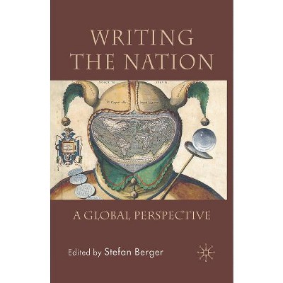 Writing The Nation - By Stefan Berger (paperback) : Target