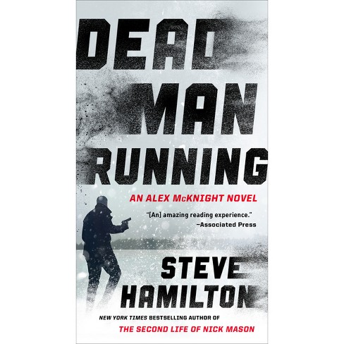 Dead Man Running - (alex Mcknight) By Steve Hamilton (paperback) : Target