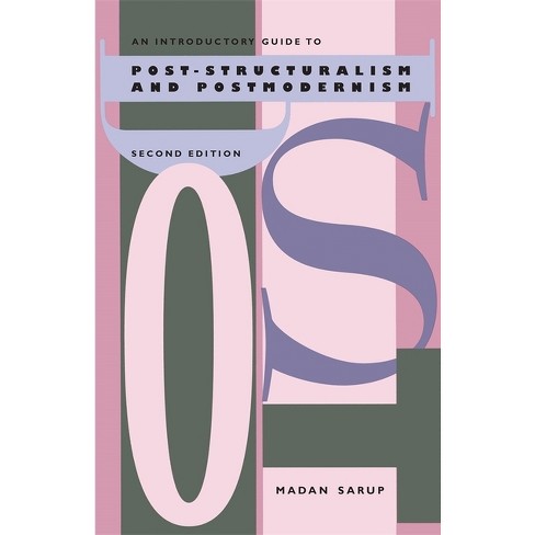 An Introductory Guide To Post-structuralism And Postmodernism, 2nd Ed ...