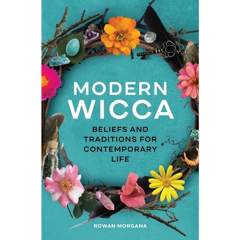 Modern Wicca - By Rowan Morgana (paperback) : Target
