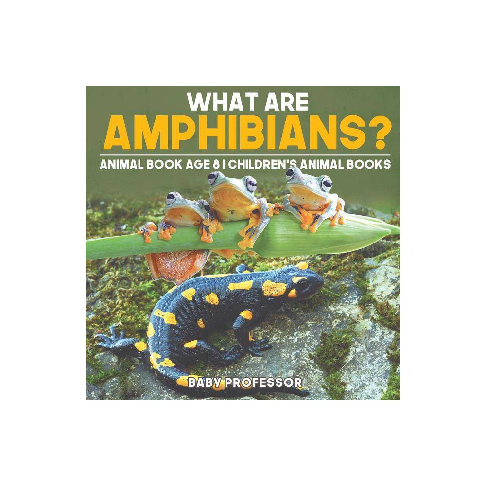 ISBN 9781541914759 - What are Amphibians? Animal Book Age 8 - Children ...
