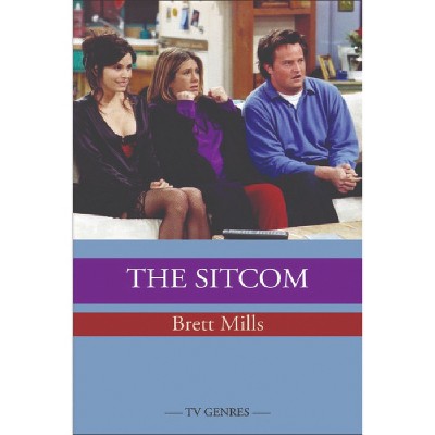 The Sitcom - (tv Genres) By Brett Mills (paperback) : Target