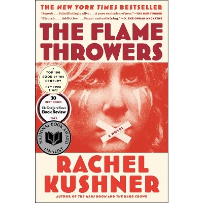 The Flamethrowers - By Rachel Kushner (paperback) : Target
