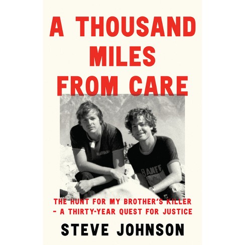 A Thousand Miles From Care - By Steve Johnson : Target