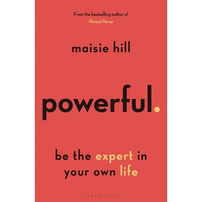 Powerful - By Maisie Hill (paperback) : Target