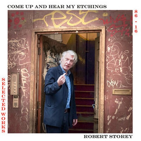 Robert Storey - Come Up And See My Etchings Selected Works 1986-2016 ...