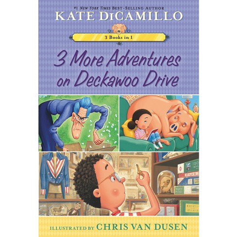 3 More Adventures On Deckawoo Drive: 3 Books In 1 - (tales From Mercy ...