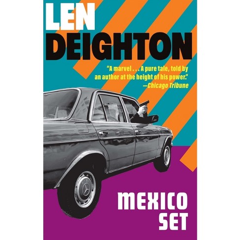 Mexico Set - (bernard Samson) By Len Deighton (paperback) : Target