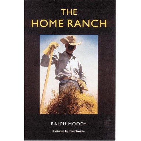 The Home Ranch - By Ralph Moody (paperback) : Target