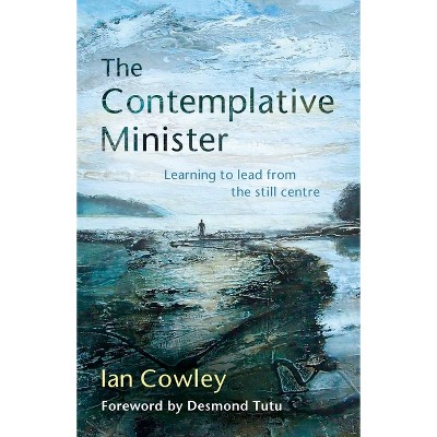 The Contemplative Minister - By Ian Cowley (paperback) : Target