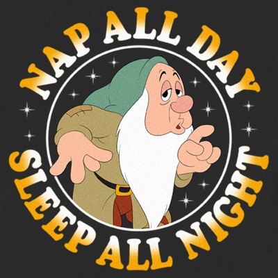 Snow White And The Seven Dwarfs Sleepy Nap All Day Sleep All Night T ...