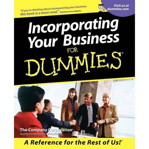 Incorporating Your Business For Dummies - (for Dummies) By The Company ...