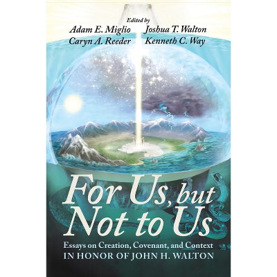 The Lost World Of Adam And Eve - By John H Walton (paperback) : Target