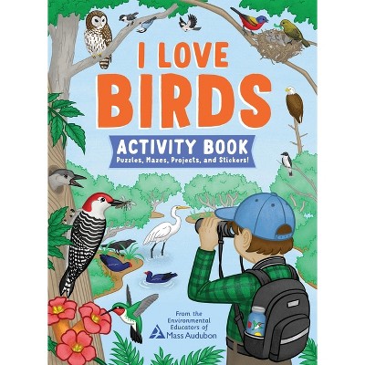 I Love Birds Activity Book - By The Environmental Educators Of Mass ...