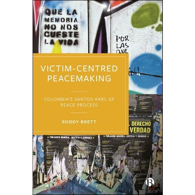 Victim-centred Peacemaking - By Roddy Brett (hardcover) : Target