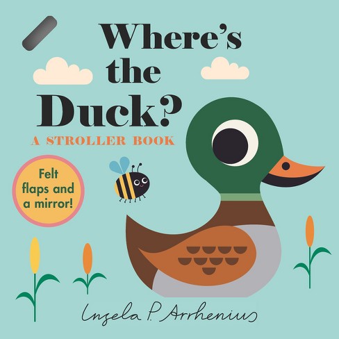 Where's The Duck?: A Stroller Book - (board Book) : Target