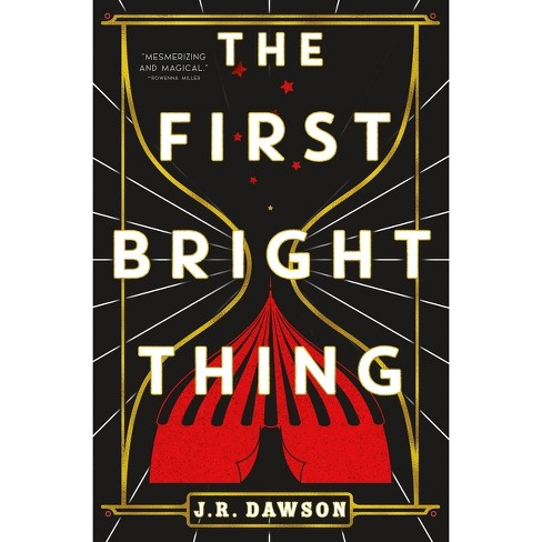 The First Bright Thing - By J R Dawson (paperback) : Target