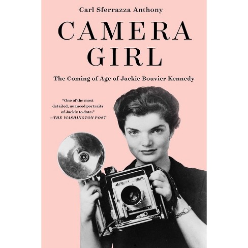 Camera Girl - By Carl Sferrazza Anthony (paperback) : Target