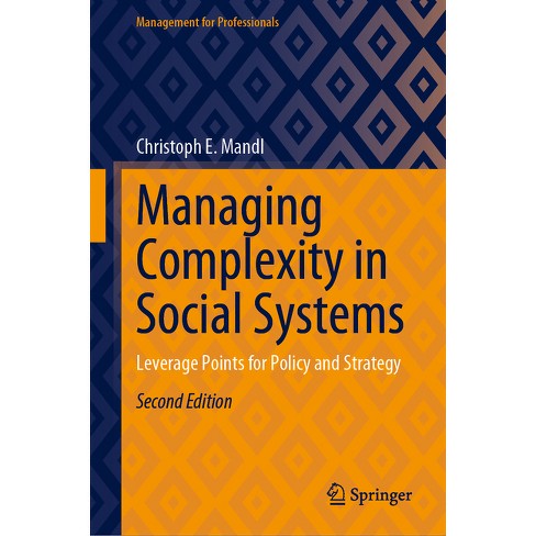 Managing Complexity In Social Systems - (management For Professionals) 2nd Edition By Christoph ...