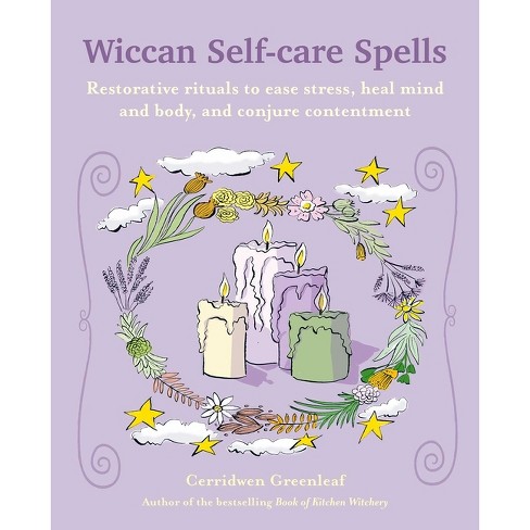 Wiccan Self-care Spells - By Cerridwen Greenleaf (paperback) : Target