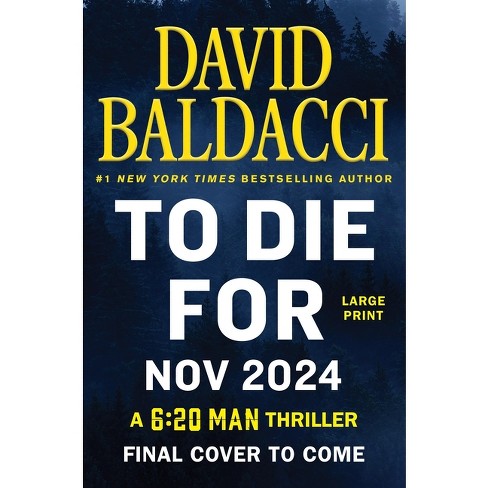 To Die For - Large Print By David Baldacci (hardcover) : Target